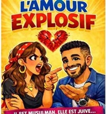 Comédie L'amour explosif à Avignon — 4 juillet 2026